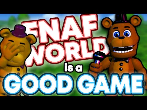 FNaF World is a GOOD GAME