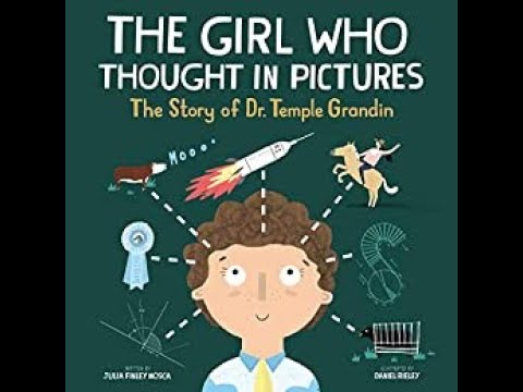 Book Talk: "The Girl Who Thought in Pictures: The Story of Dr. Temple Grandin" by Julia F. Mosca