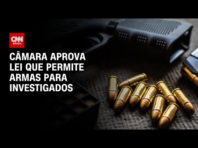 Câmara aprova projeto que permite que investigados registrem armas de ...