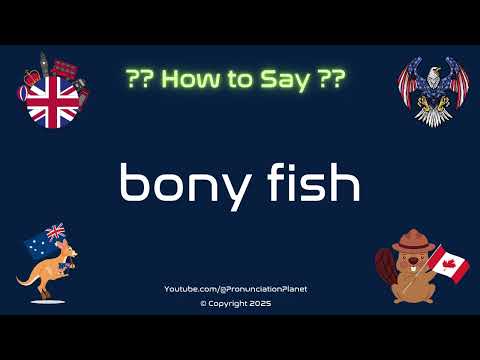 ๐ ๐ฆด How to Pronounce bony fish? (CORRECTLY) | Pronunciation Planet