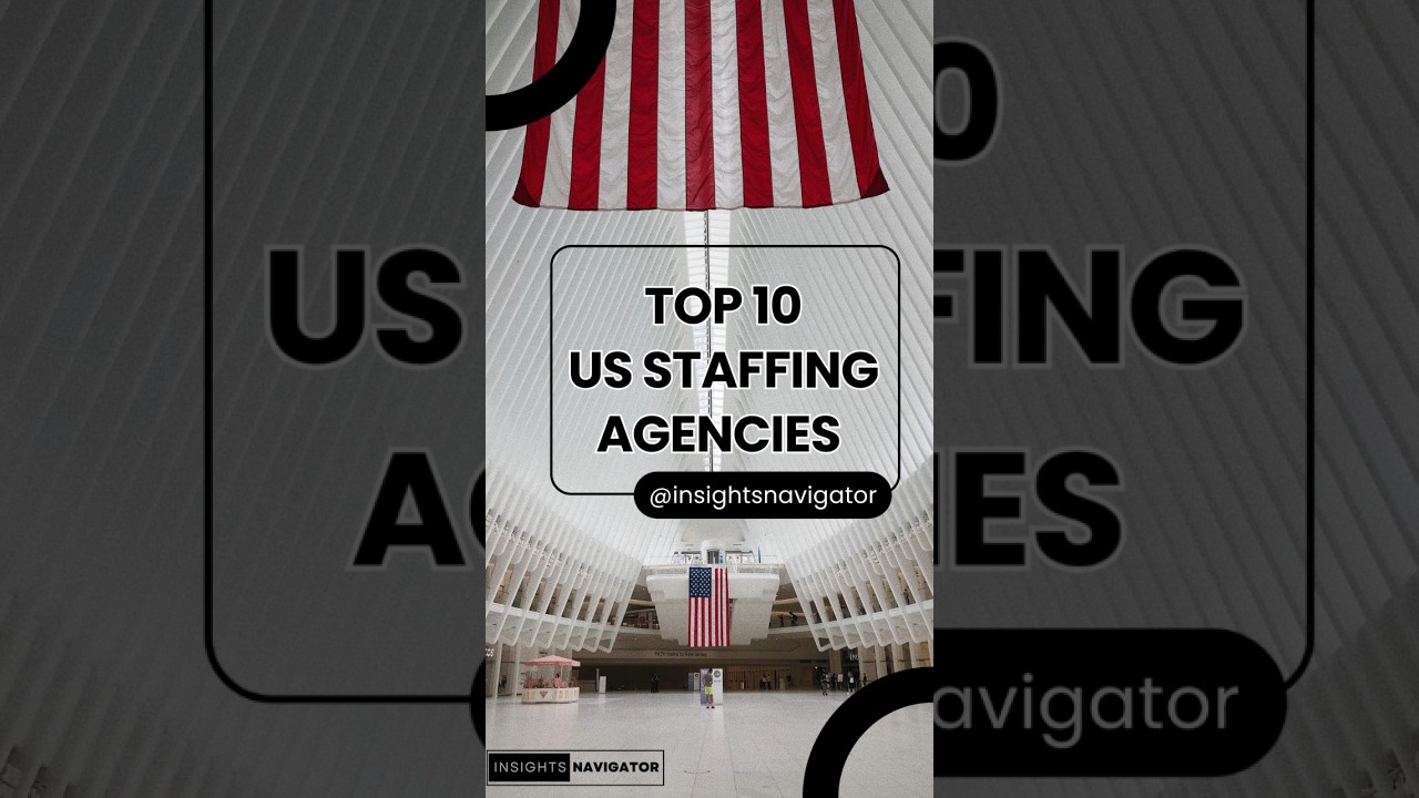 Top 10 US Staffing Agencies in 2025 | Must-Know for Recruiters !