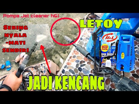 Pompa jet cleaner H&L Loyo dan Sering Mati Hidup sendiri ?Coba deh ganti 2 item ini...BERESS