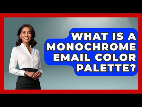 What Is A Monochrome Email Color Palette? - Graphic Design Nerd