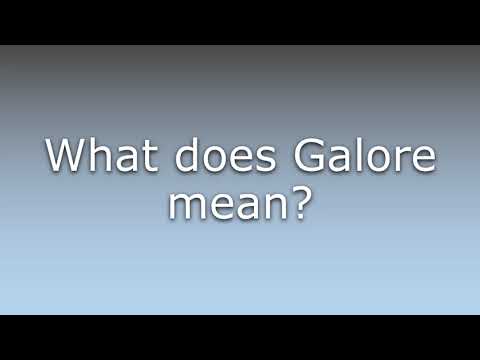 What does Galore mean?