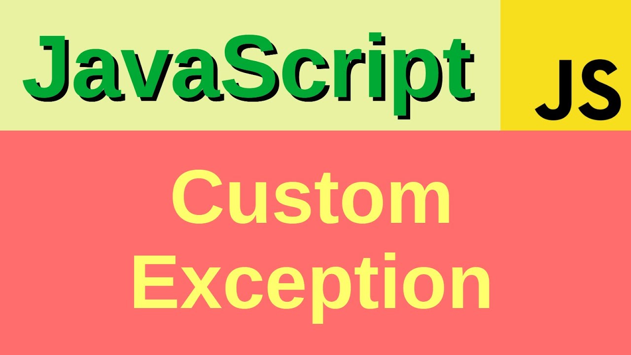 Custom exception - Basic JavaScript Fast (41) | try catch, try catch finally, throw
