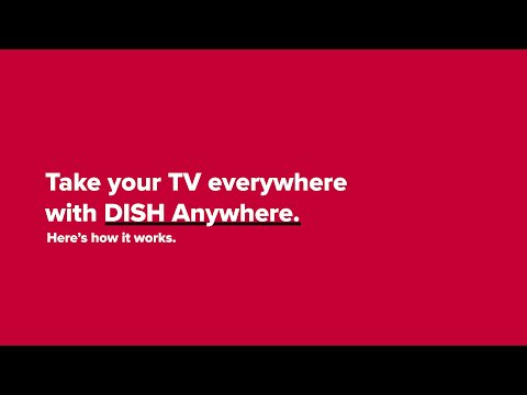 Take Your TV Everywhere with DISH Anywhere