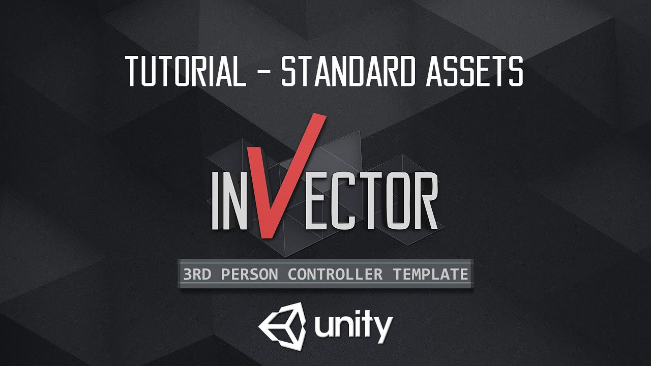 Invector Tutorial - Working with Standard Assets
