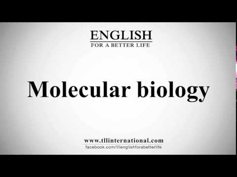 How to Pronounce Molecular biology