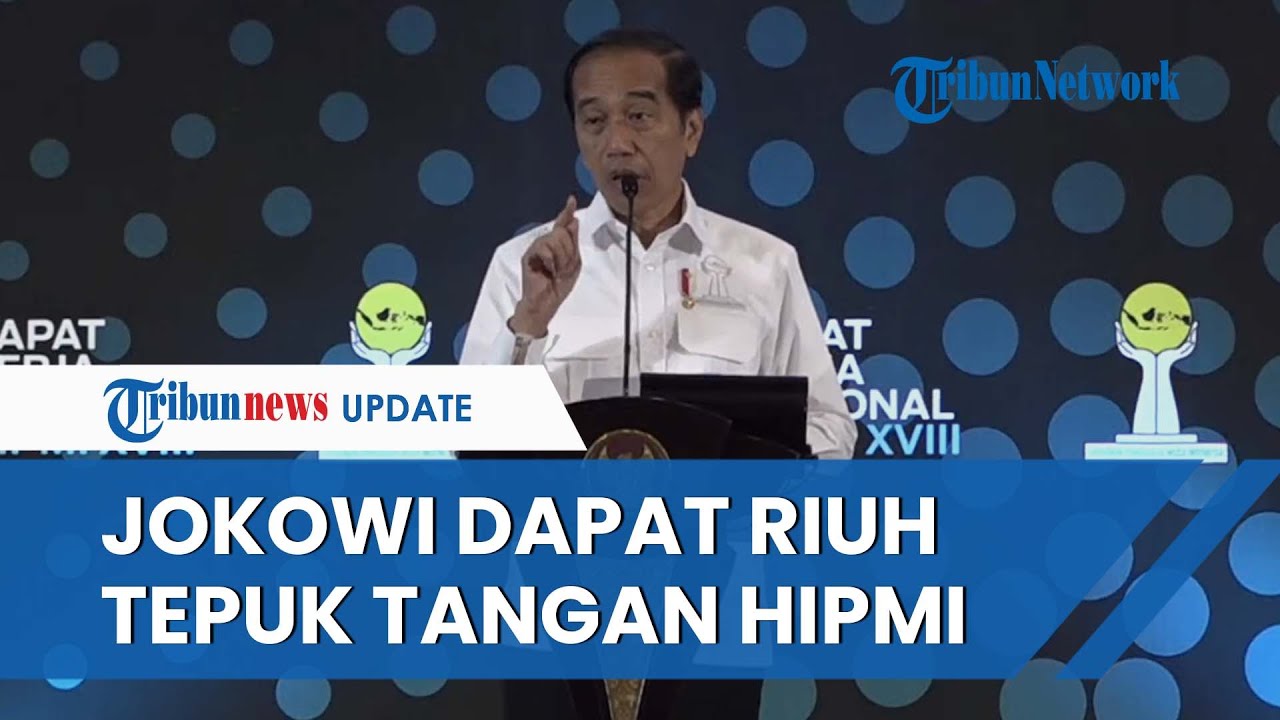 Reaksi HIMPI saat Jokowi Akui Bisa 'Cawe-cawe' Beri Arahan Pengusaha, Penuh Riuh Tepuk Tangan ...