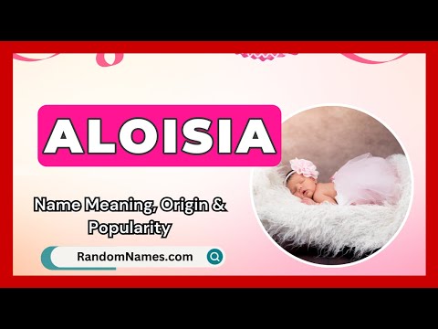 Aloisia - Baby Girl Name Meaning, Origin & Popularity - RandomNames.com