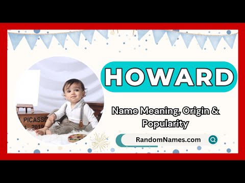 Howard - Baby Boy Name Meaning, Origin & Popularity - RandomNames.com