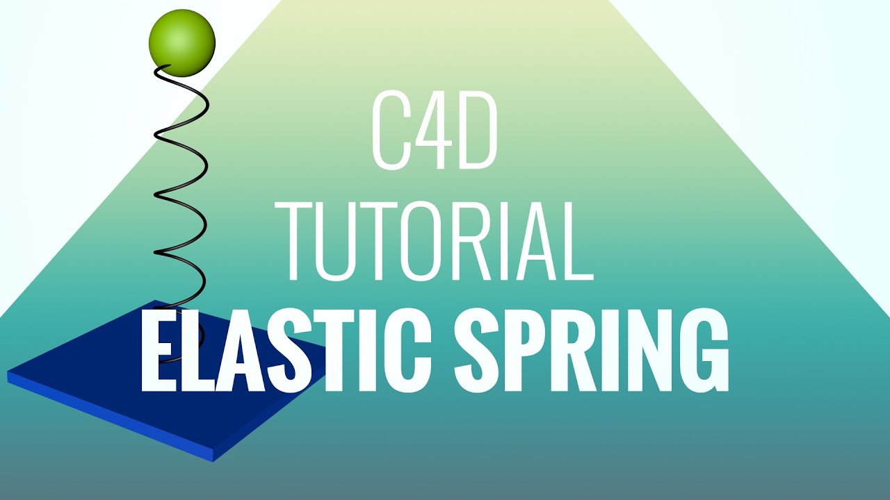 Cinema 4D Tutorial Animation/Dynamic Elastic Spring