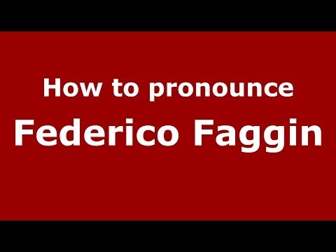 How to pronounce Federico Faggin (Italian/Italy) - PronounceNames.com