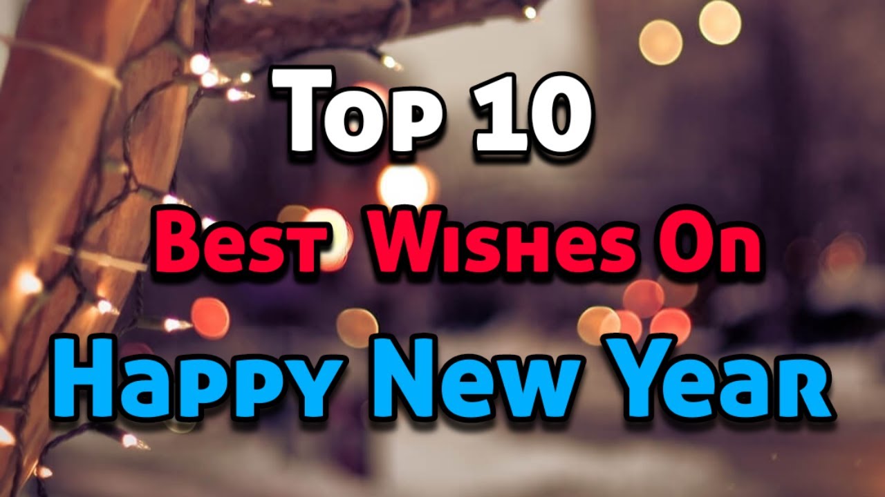 Top 10 Best Wishes on Happy New Year 2024 || New year wishes || New Year Greetings || wishes || 💐