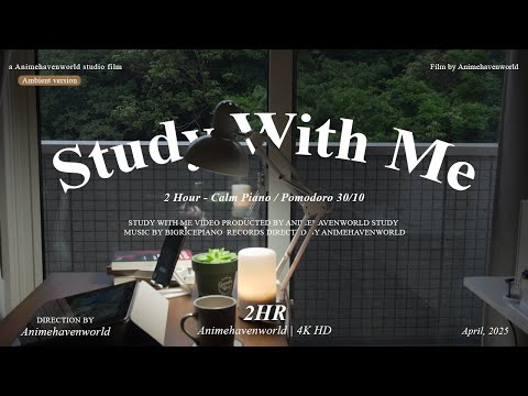2 HOUR STUDY WITH ME | Calm Piano🎹, Rain Sound | Pomodoro 30/10