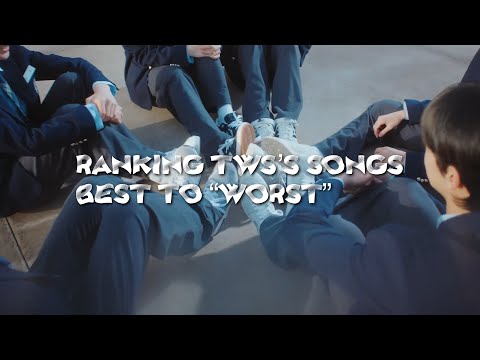 RANKING TWS’s SONGS BEST TO “WORST”!
