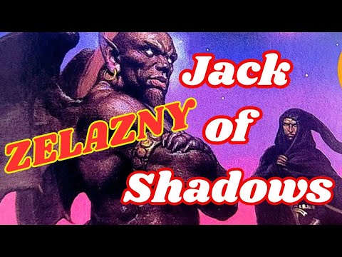 Jack of Shadows...a "ZELANTASY"!!!