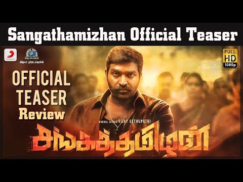 Sangathamizhan Official Teaser Review | Vijay Sethupathi | Vivek-Mervin | Vijay Chandar