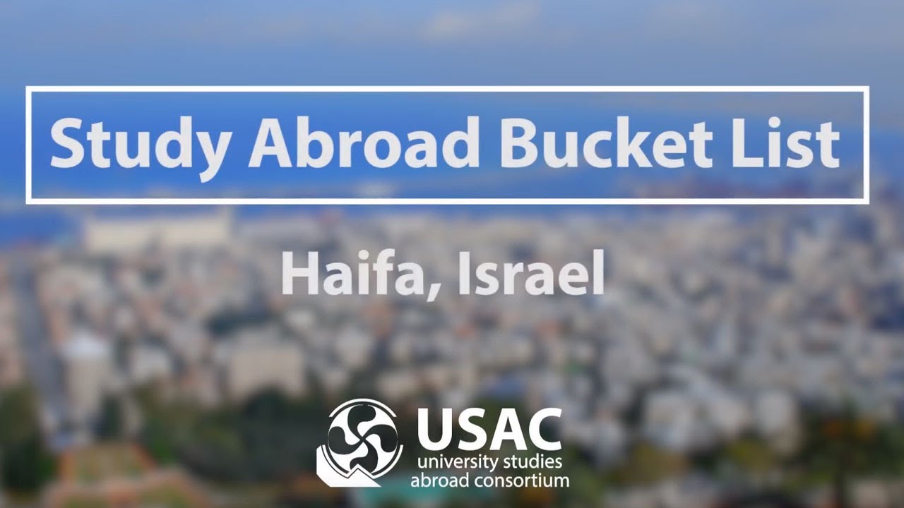 USAC Study Abroad Bucket List - Haifa, Israel