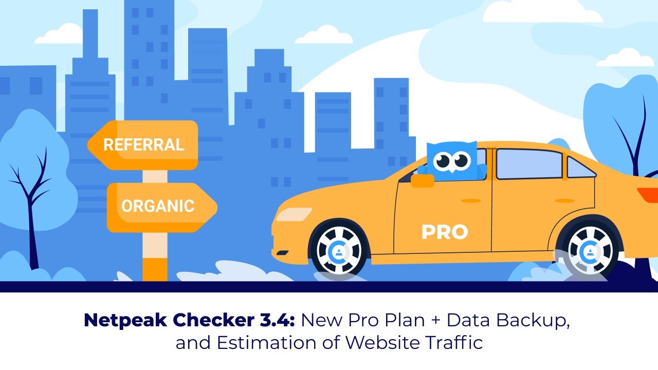 Netpeak Checker 3.4: New Pro Plan + Data Backup, and Estimation of Website Traffic