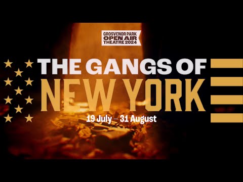 The Gangs Of New York Trailer | Grosvenor Park Open Air Theatre