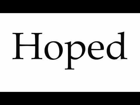 How to Pronounce Hoped