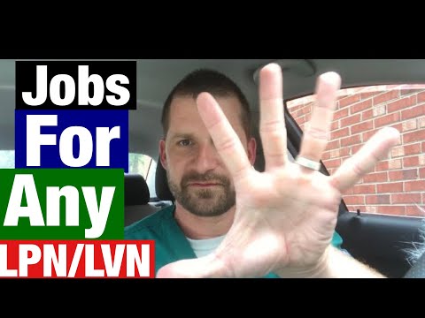 5 jobs any LPN/LVN can get right now.