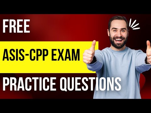 ASIS CPP Exam Free Practice Questions Part 1
