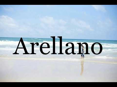 How To Pronounce Arellano🌈🌈🌈🌈🌈🌈Pronunciation Of Arellano