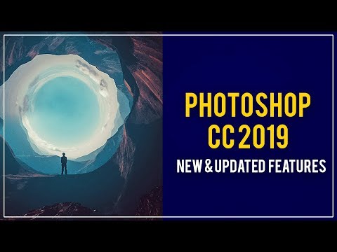 NEW and UPDATED FEATURES in Photoshop CC 2019 That You Need To Know