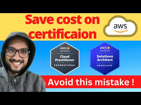 Save cost on AWS Certifications | AWS Cloud Practitioner Foundational Certification
