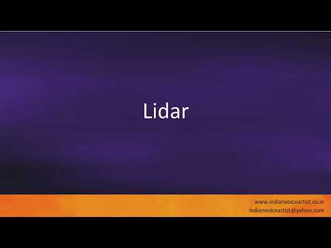 Pronunciation of the word(s) "Lidar".