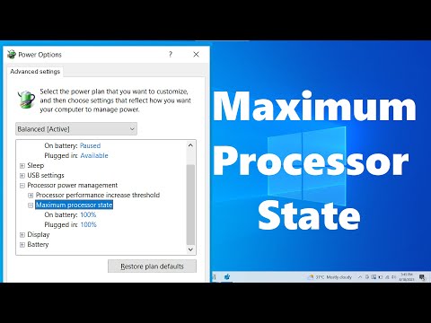 Maximum Processor State Missing from Advanced Power Settings under Power Options in Windows 10 & 11