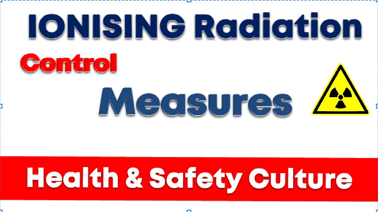 Control measures for  IONISING RADIATION