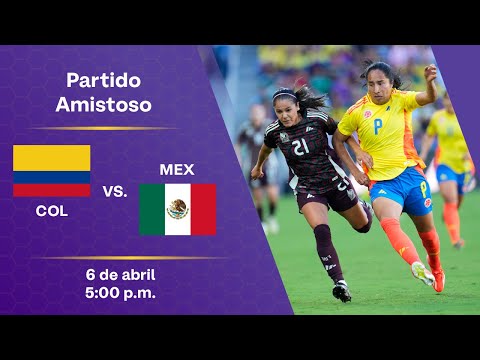 Partido completo: Colombia (1) vs. México (0) – Amistoso femenino