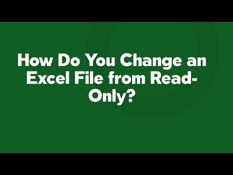 How Do You Change an Excel File from Read-Only?