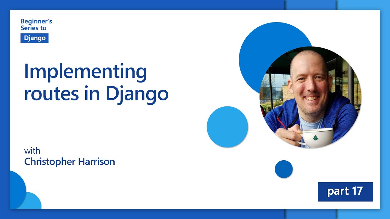 Implementing routes in Django [17 of 24] | Django for Beginners