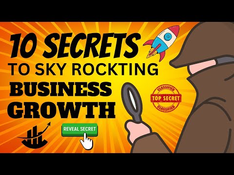 10 Secrets to Skyrocketing your Business Growth - How to Grow Business in 2025