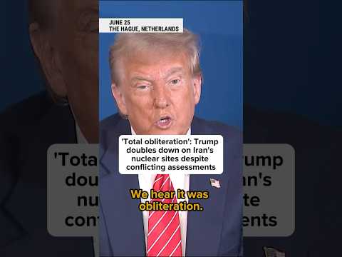 ‘Total obliteration’: Trump doubles down on Iran’s nuclear sites despite conflicting assessments