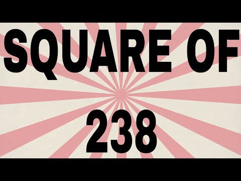 SQUARE OF 238