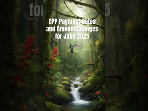 CPP Payment Dates & Amount Changes for June 2025