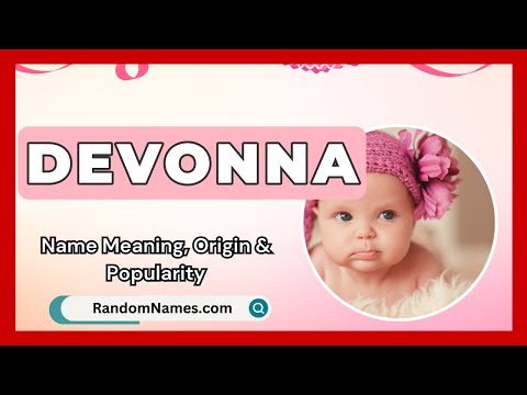 Devonna - Baby Girl Name Meaning, Origin & Popularity - RandomNames.com
