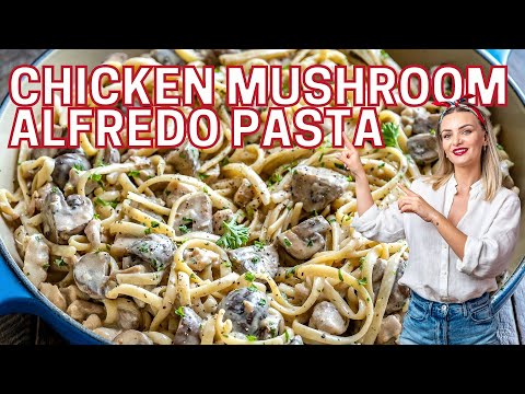 Creamy Chicken Mushroom Pasta With Alfredo Sauce – Best Chicken Alfredo Pasta Recipe – Blondelish
