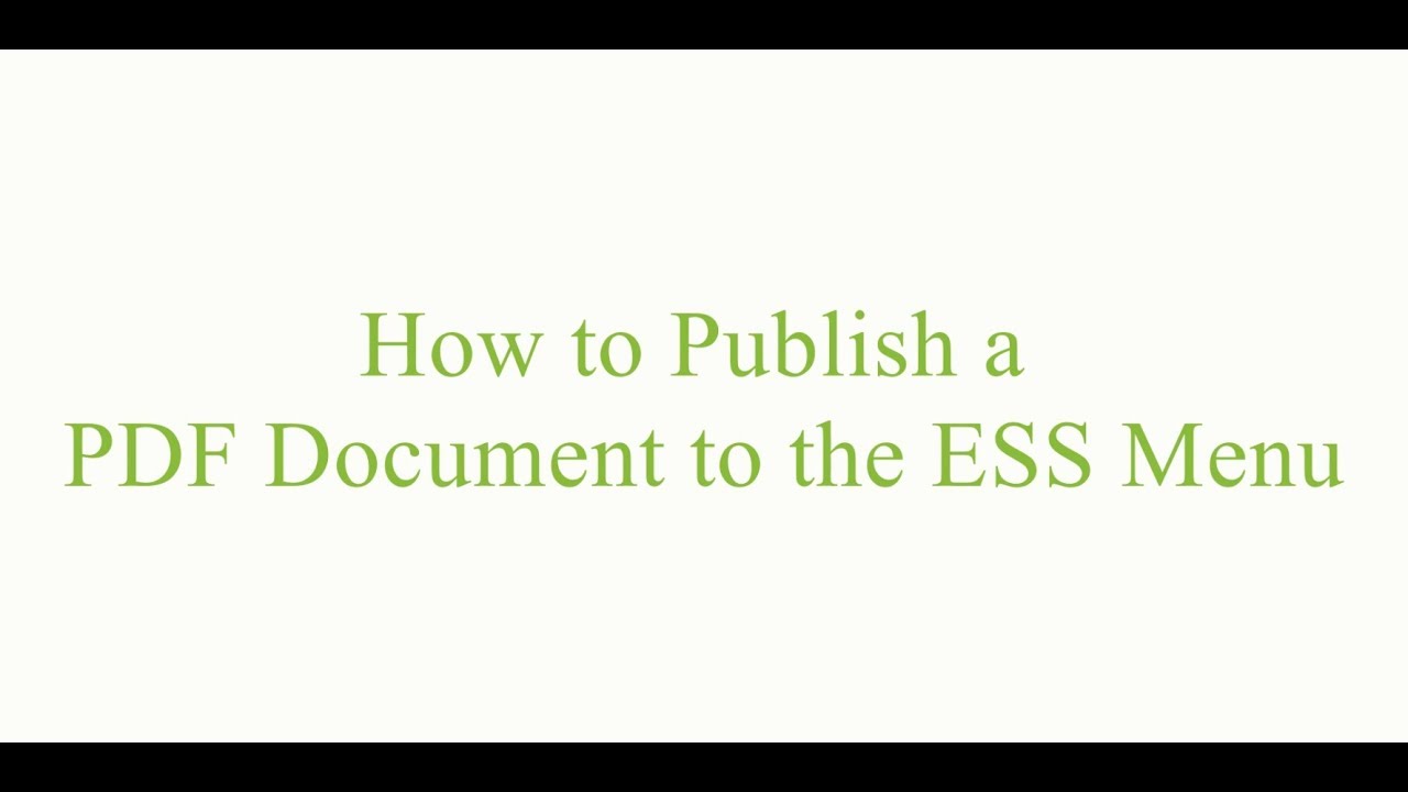 How to Publish a PDF Document to the ESS Menu