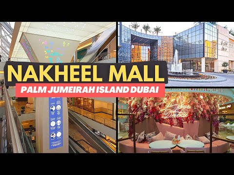 Nakheel Mall Dubai Luxury Mall in Palm Jumeirah Island