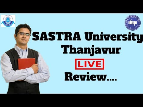 SASTRA University, Thanjavur 2020- College Reviews & Critic Rating