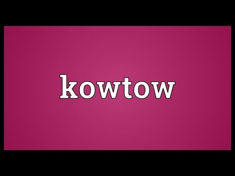 Kowtow Meaning