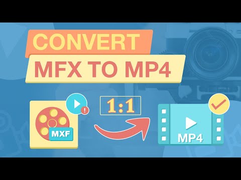 How to Convert MXF to MP4 (Preserve Quality)