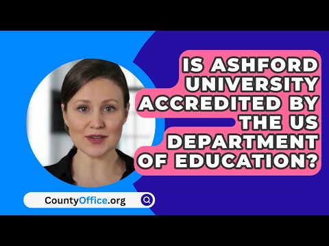 Is Ashford University Accredited By The US Department Of Education? - CountyOffice.org