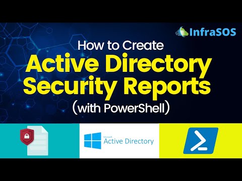 How to Create Active Directory Security Reports with PowerShell